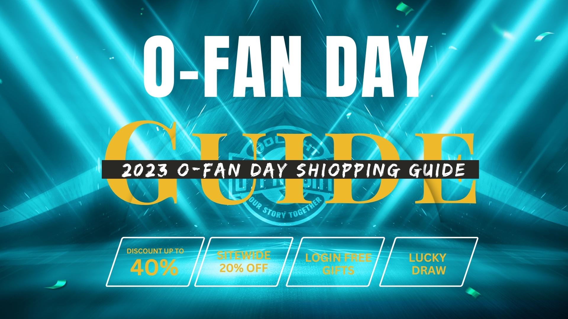 O-Fan Day Shopping Guide